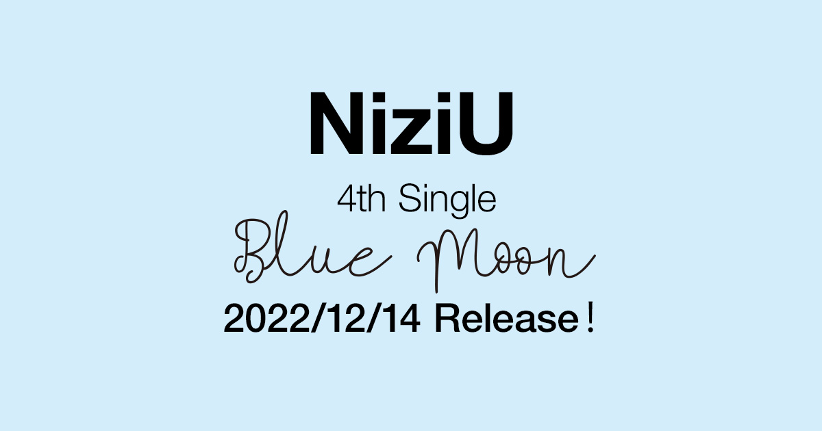 NiziU 4th Single 『Blue Moon』｜ローソン